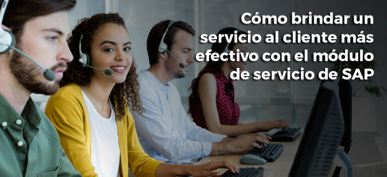 Cómo brindar un servicio al cliente más efectivo con el módulo de servicio de SAP Business One ...